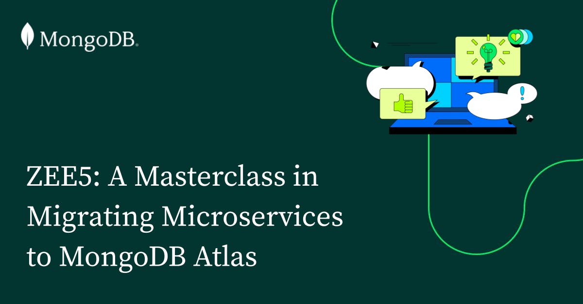 ZEE5: A Masterclass in Migrating Microservices to MongoDB Atlas | MongoDB Blog